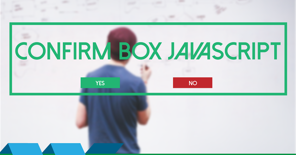 Cara Membuat Confirm Box dengan JavaScript - BACA CODING