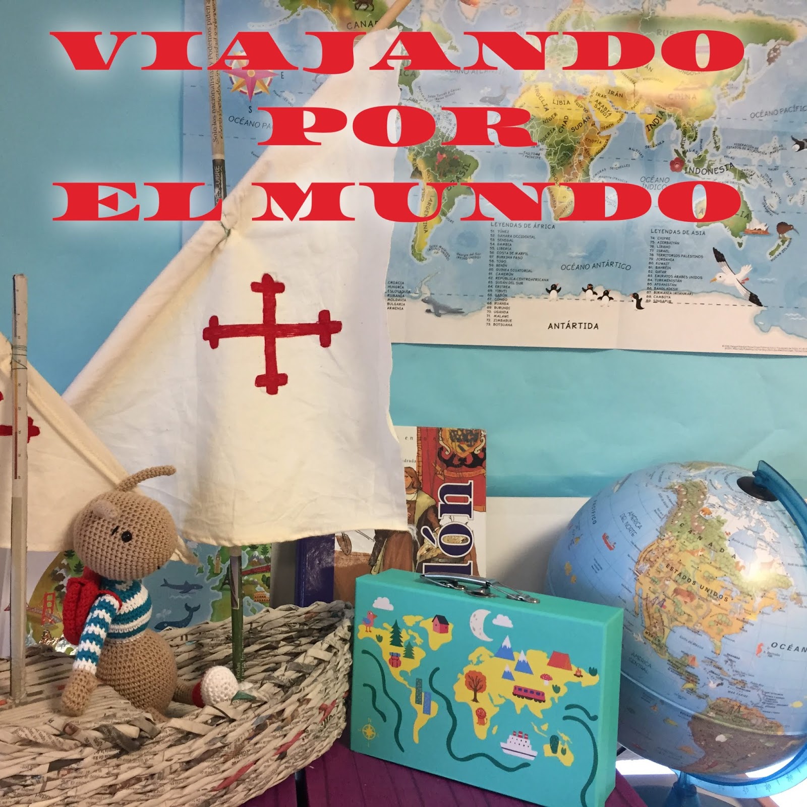 La clase de la seño Noelia: Proyecto: Viajando por el mundo