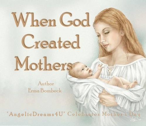 When God Created Mothers - AngelicDreams4U