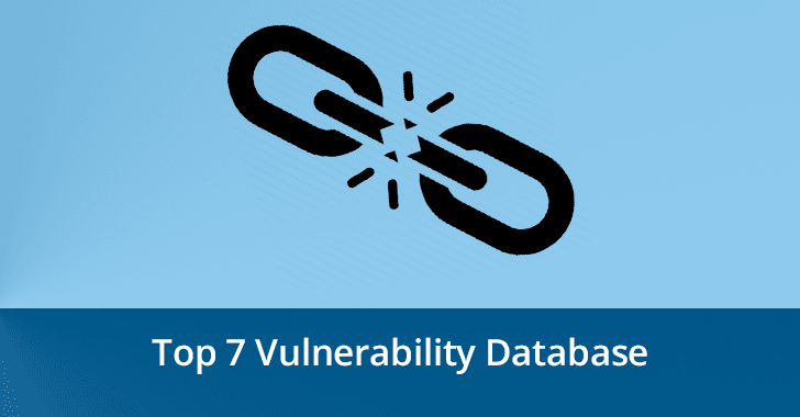 Top 7 Vulnerability Database Sources To Trace New Vulnerabilities