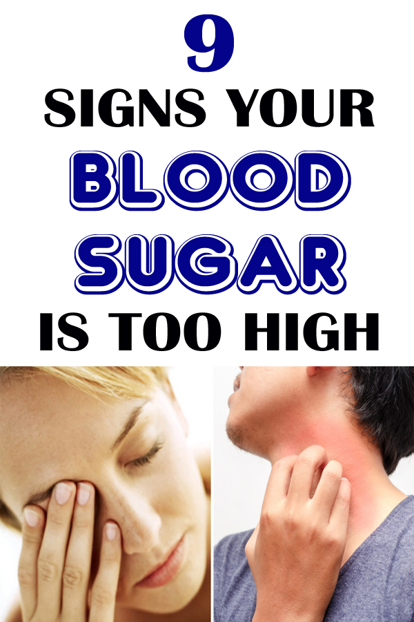9 SIGNS YOUR BLOOD SUGAR IS TOO 9-signs-your-blood-sugar-is-too