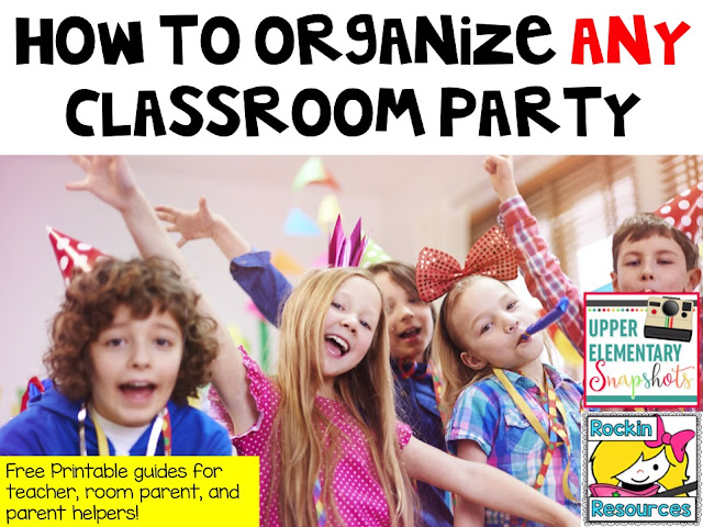How to Organize ANY Classroom Party | Upper Elementary Snapshots