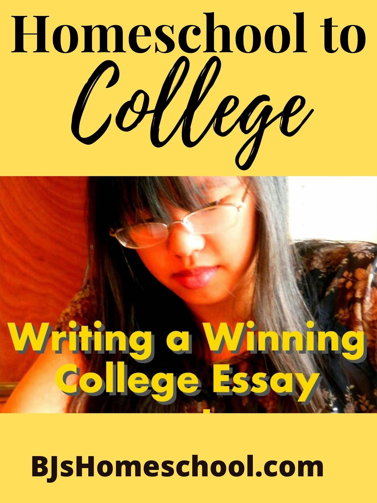 BJ s Homeschool Writing A Winning College Application Essay For High bj-s-homeschool-writing-a-winning-college-application-essay-for-high