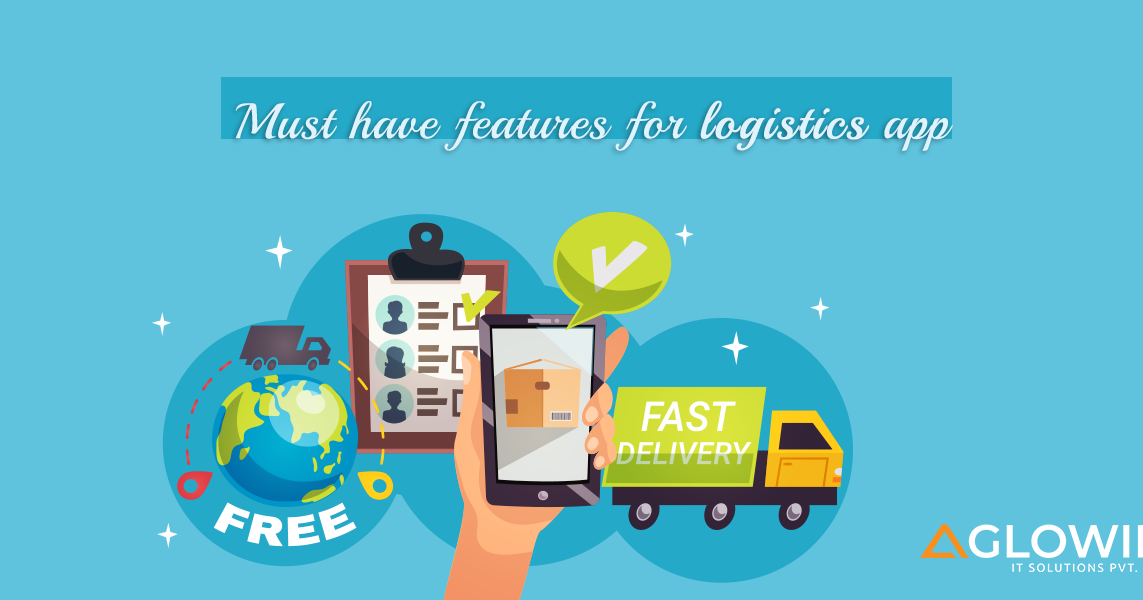 Must-have features for logistics app
