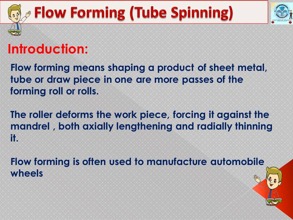 Flow Forming (Tube Spinning) Process