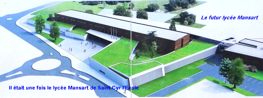 Il était une fois le Lycée Mansart de St Cyr l'Ecole