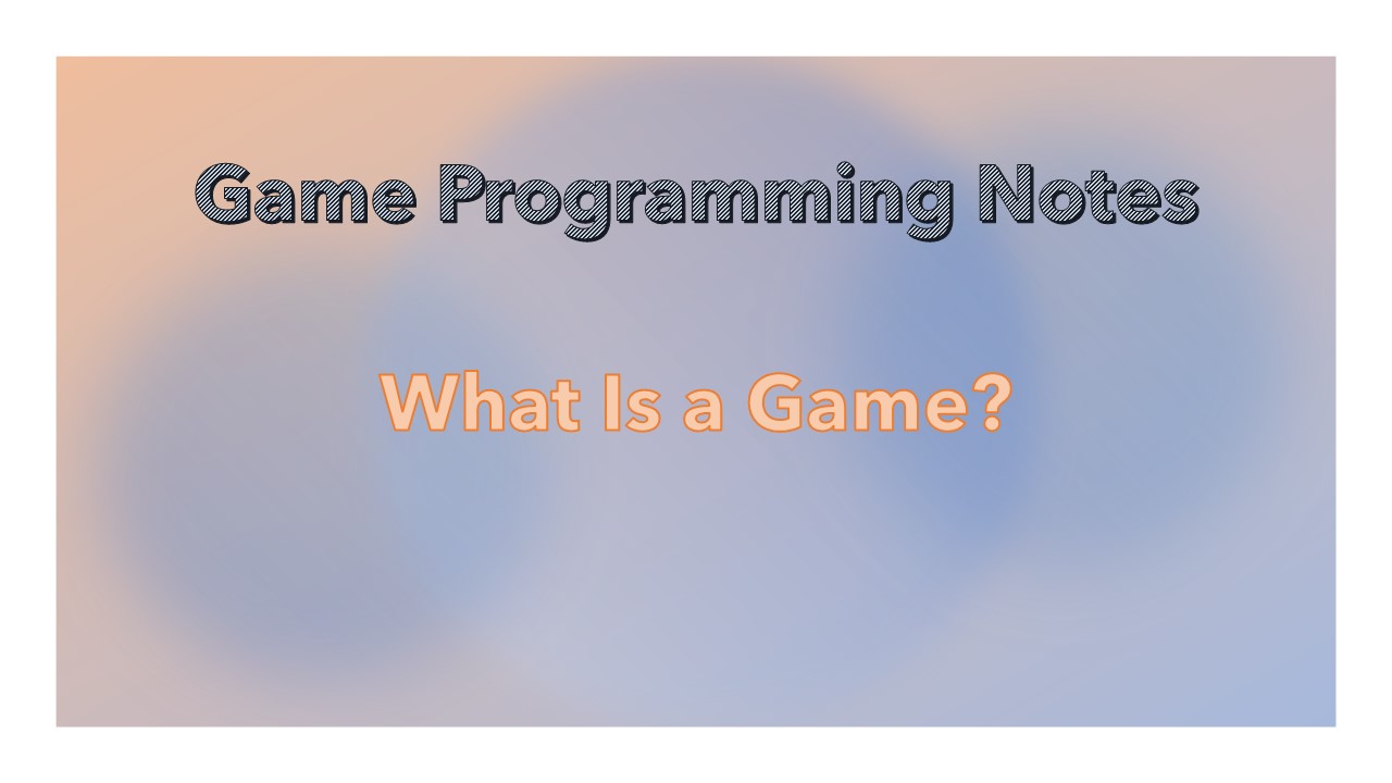 What Is A Game what-is-a-game