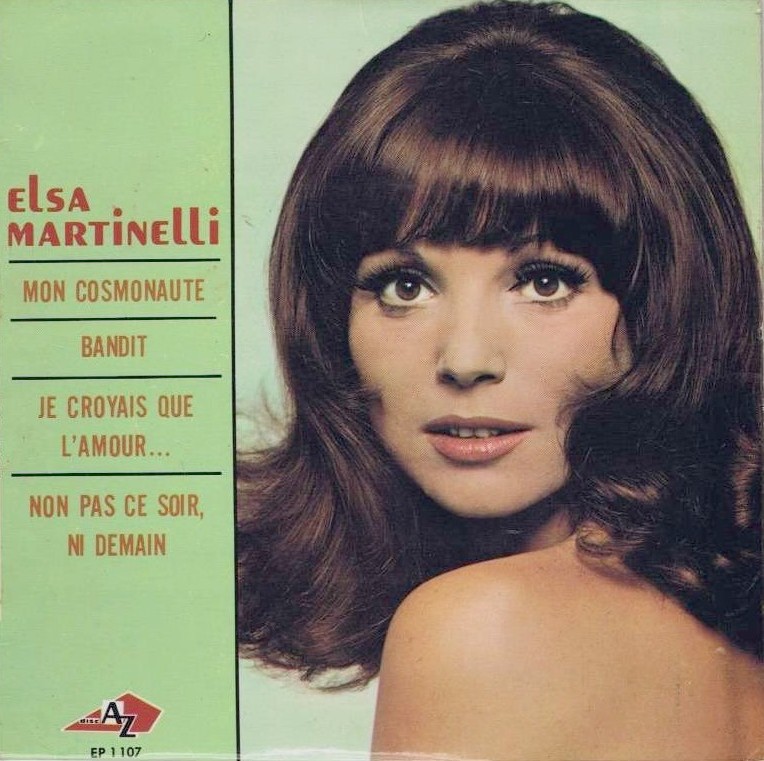 Les EPs français: Elsa MARTINELLI - 1967 - FR-AZ 1107 - Mon cosmonaute ...