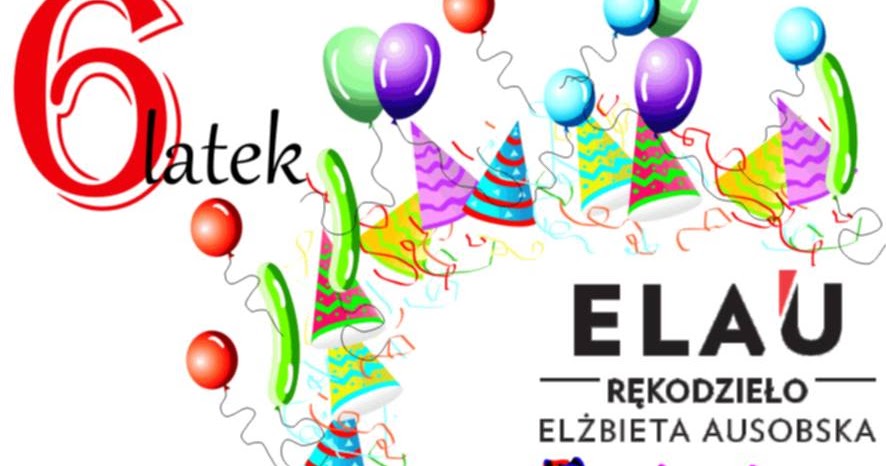 ELAU Rękodzieło: To już? 6 rocznica blogowania