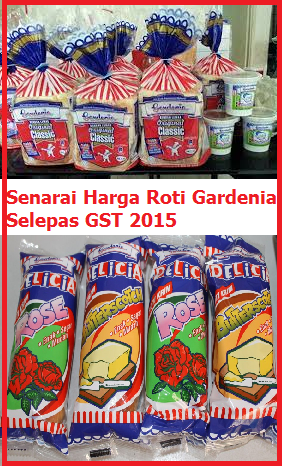 Senarai Harga Roti Gardenia Selepas GST 2015 - JunaBlogg