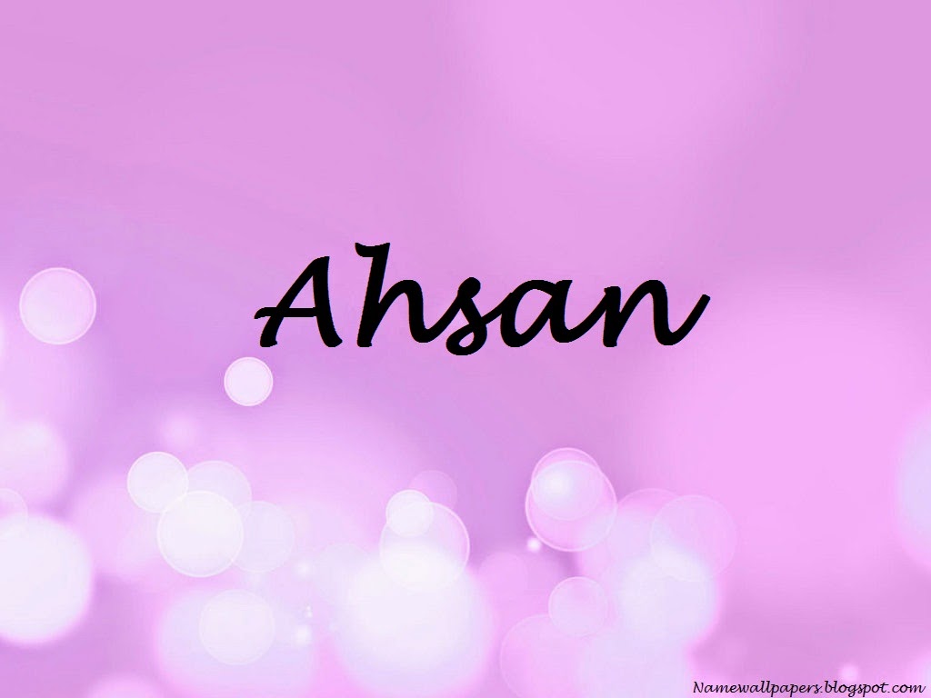 Ahsan Name Wallpapers Ahsan ~ Name Wallpaper Urdu Name Meaning Name ...