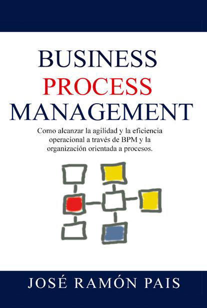 Libro Blanco sobre BPM - Gestión por Procesos: eBook: BPM. Cómo ... Libro Blanco sobre BPM - Gestión por Procesos: eBook: BPM. Cómo ...
