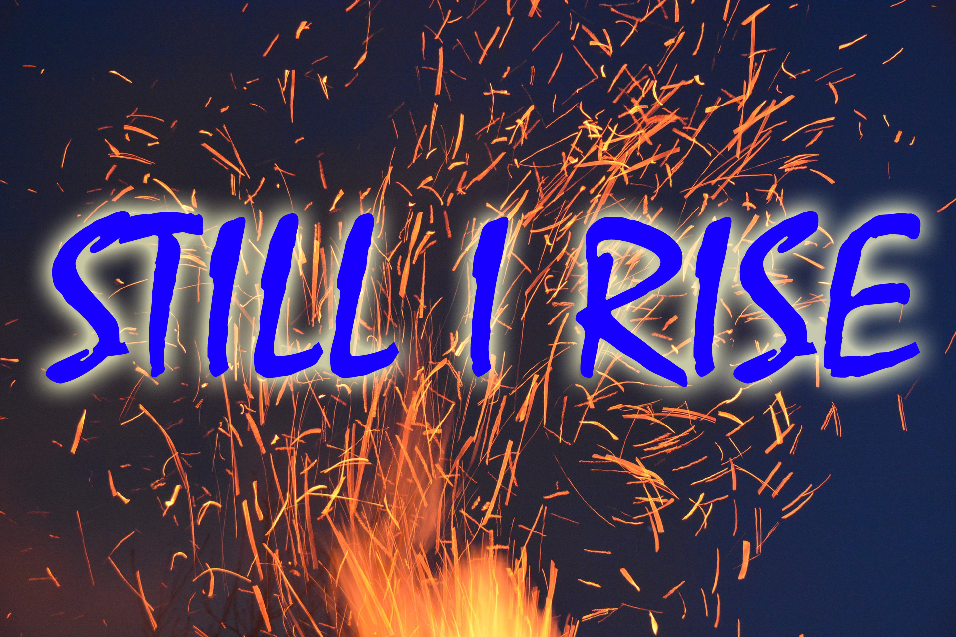 STILL I RISE - MAYA ANGELOU - BASIC ENGLISH NOTES - SEMESTER I ...