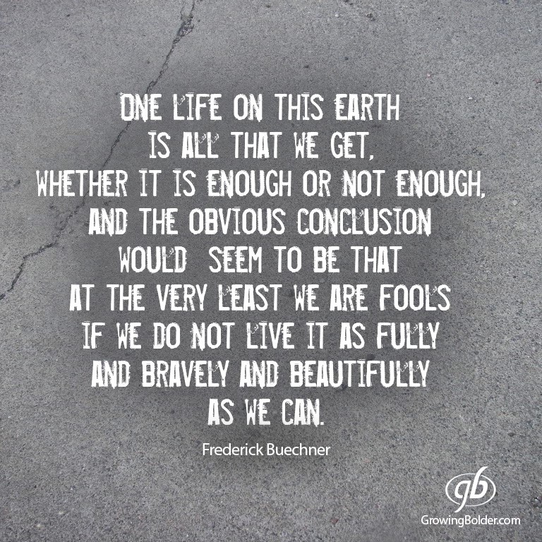 Being our best: One life