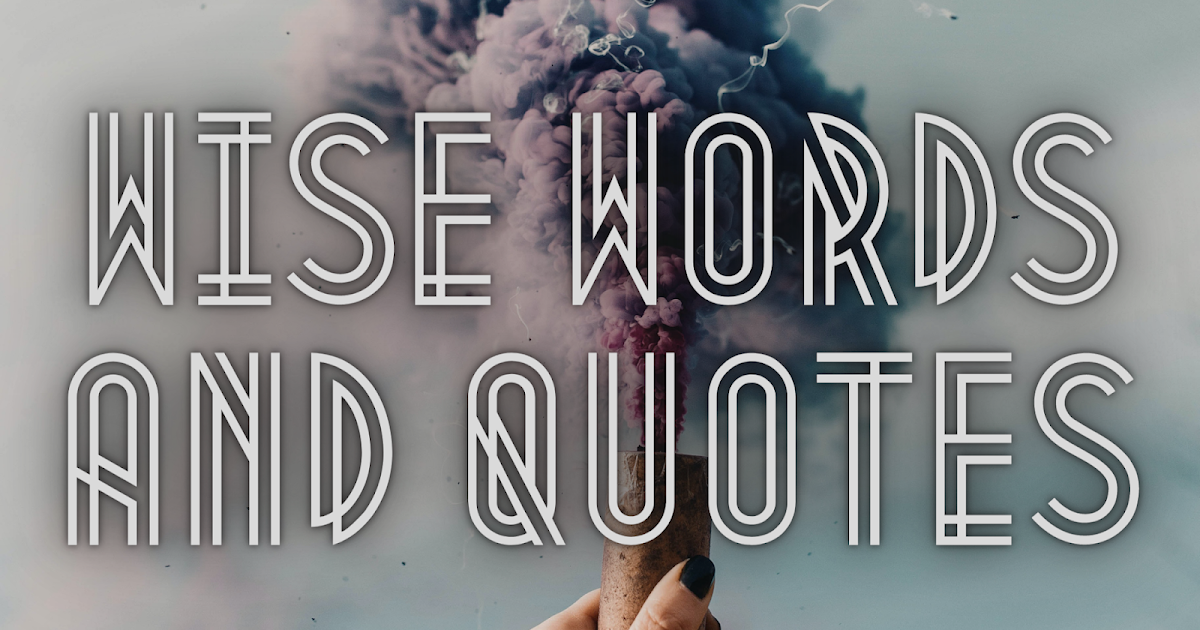 Many Motivational Quotes: Wise Words And Quotes