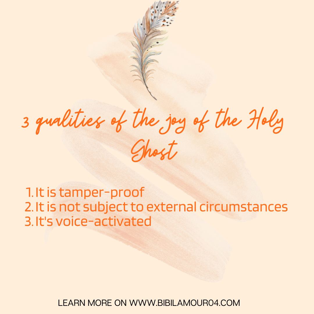 3 qualities of the joy of the Holy Ghost