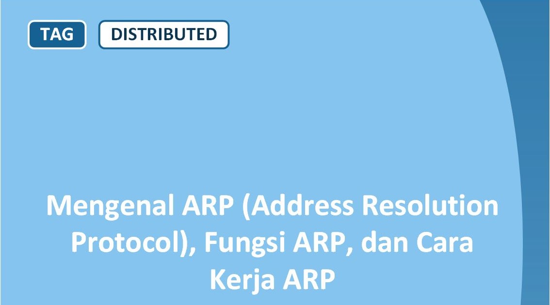 Mengenal ARP (Address Resolution Protocol), Fungsi ARP, dan Cara Kerja ...