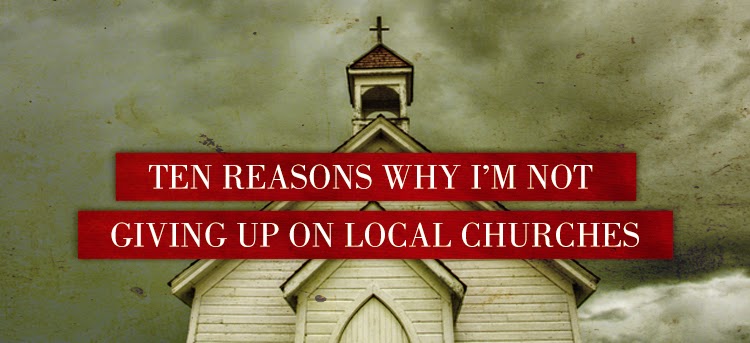 Anglicans Ablaze: Ten Reasons Why I’m Not Giving Up on Local Churches ...