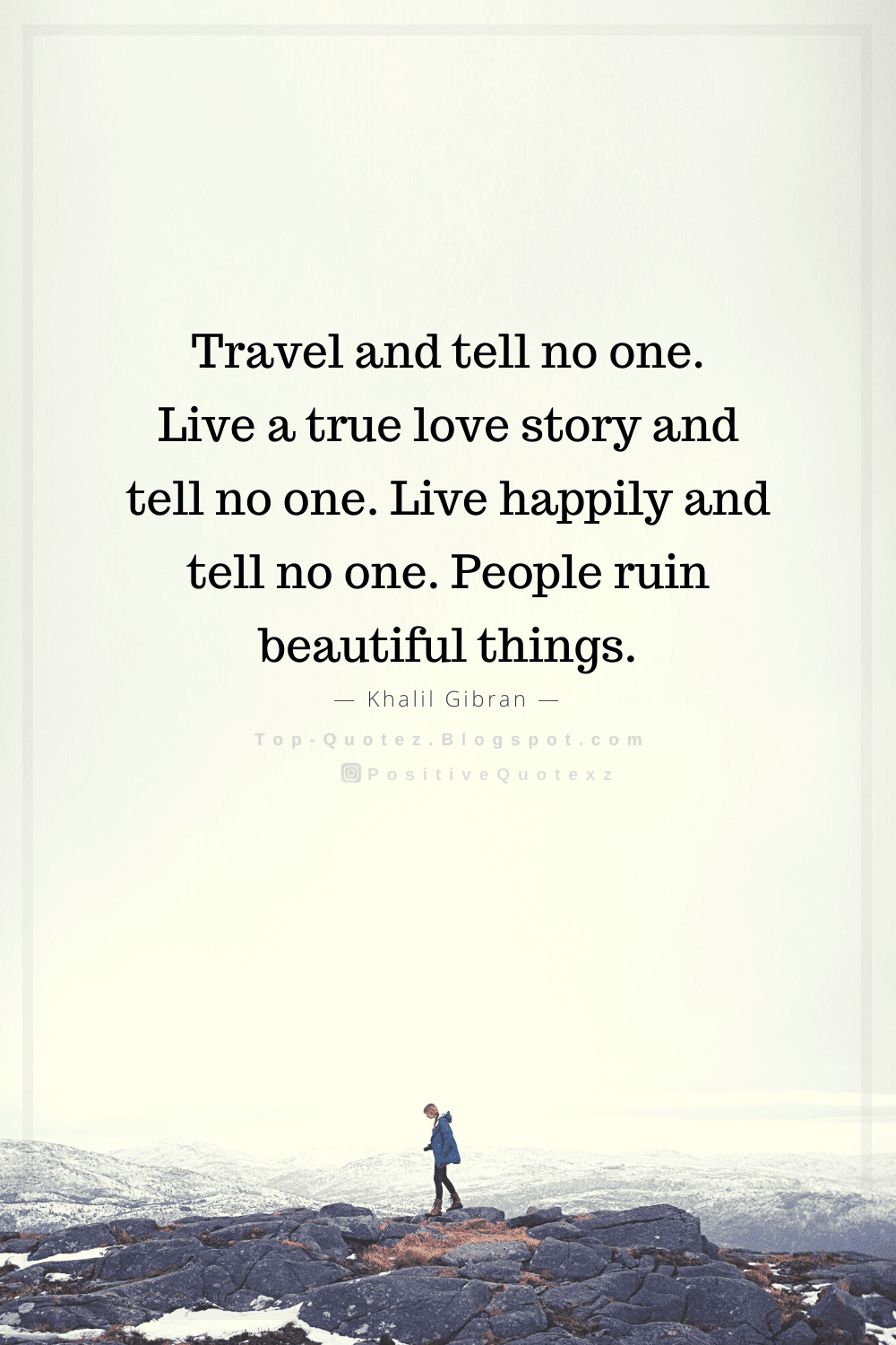 Travel And Tell No One. Live A True Love Story And Tell No One - Top ...