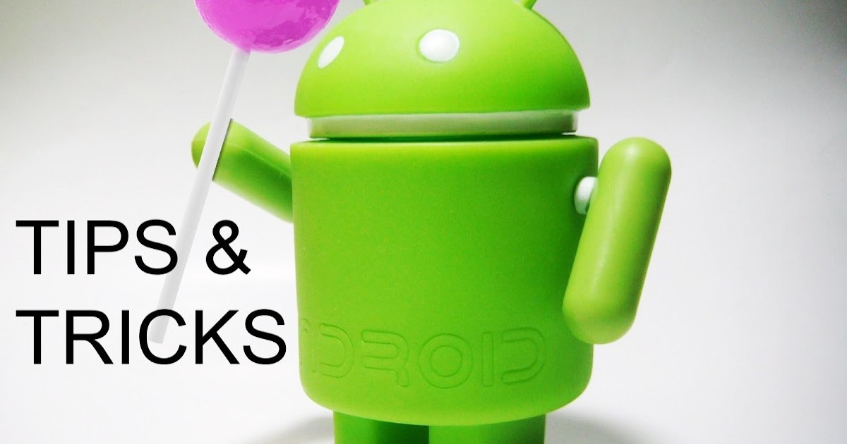 Smart Android Tricks for Beginners and Experts