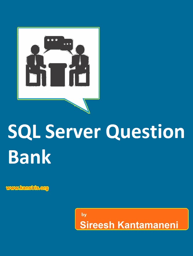 SQL Server Interview ions Answers Book Kansiris SQL Server Interview ions Answers Book Kansiris