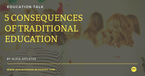 5 Consequences of Traditional Education