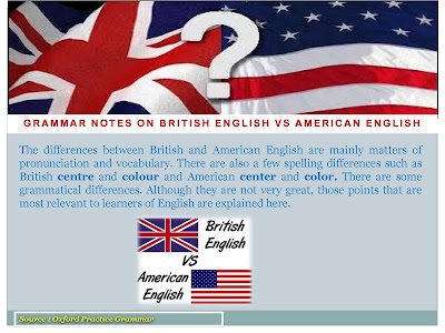 Thầy Sa: Grammar Notes on British English vs American English.