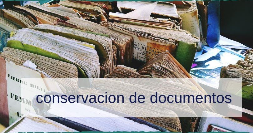 conservacion de los documentos en archivos y bibliotecas