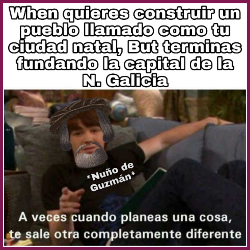 Fundacion de Guadalajara: Buenos Memes