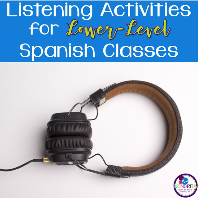Listening Activities for Lower Level Spanish Classes | Miss Señorita