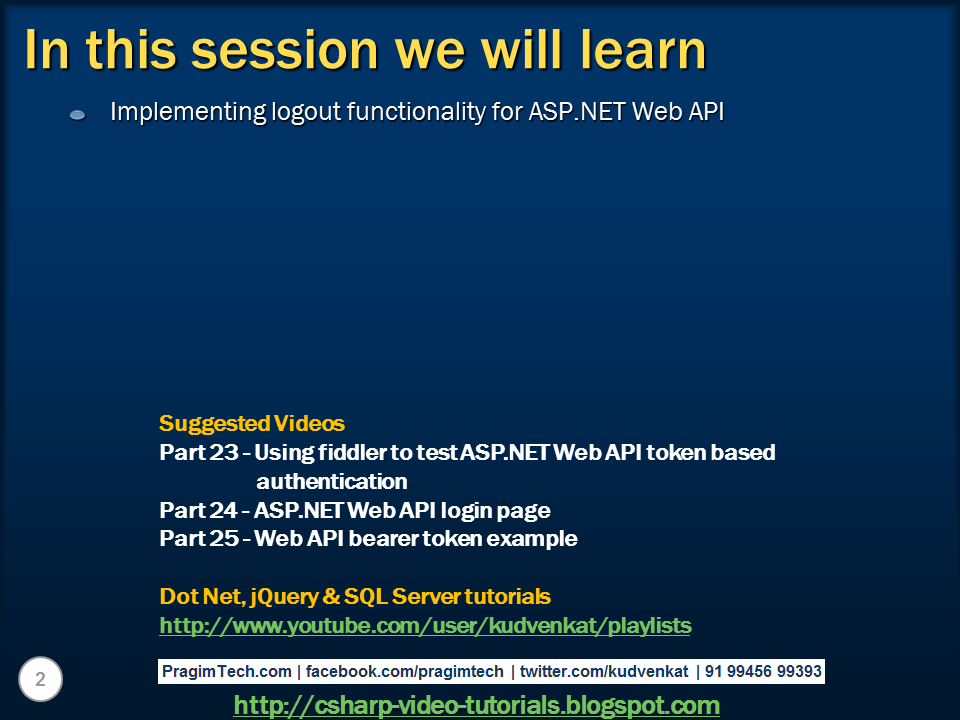 Sql server, .net and c# video tutorial: ASP.NET Web API logout Sql server, .net and c# video tutorial: ASP.NET Web API logout