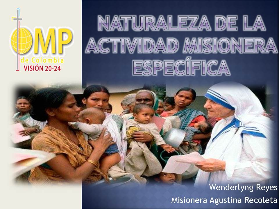NATURALEZA DE LA ACTIVIDAD MISIONERA ESPECÍFICA