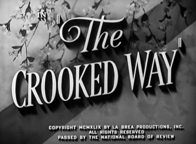 The Crooked Way (1949) - Film Noir