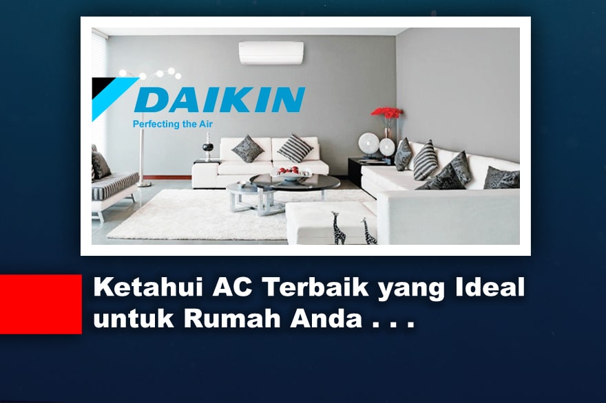 √ Ketahui AC Terbaik yang Ideal untuk Rumah Anda