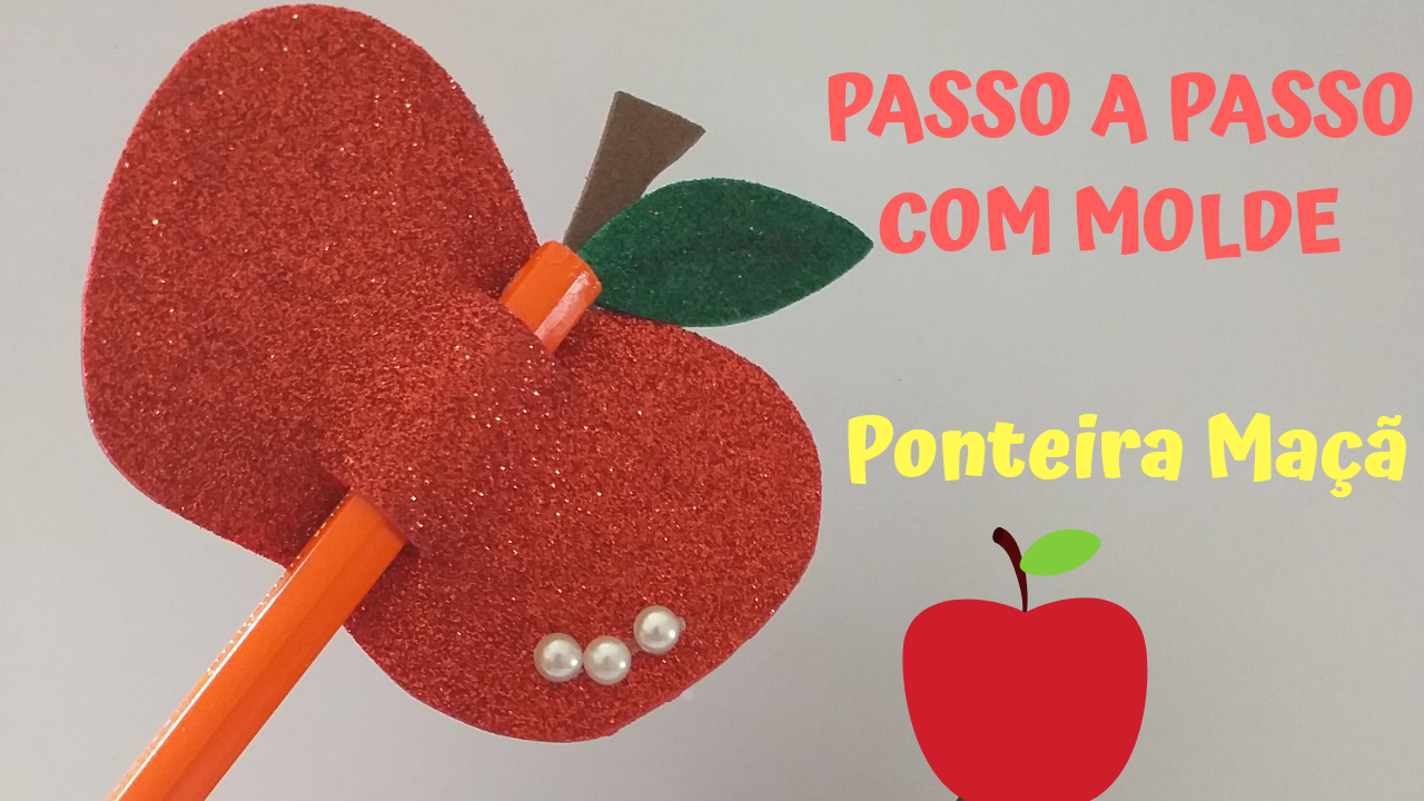 Magna e Rapha - Mãe e filha fazendo ARTE!: Passo a passo ponteira Maçã ...