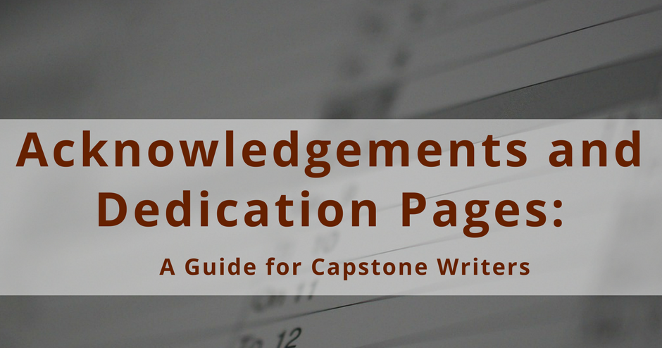 Acknowledgements and Dedication Pages: A Guide for Capstone Writers