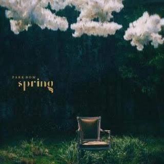 Lirik Lagu Spring (Feat. Sandara Park) - Park Bom - Kebon Lirik