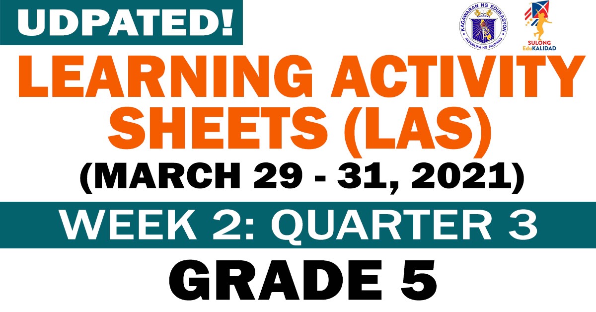 GRADE 5 Updated LEARNING ACTIVITY SHEETS (Q3: Week 2) March 29-31, 2021 - DepEd Click