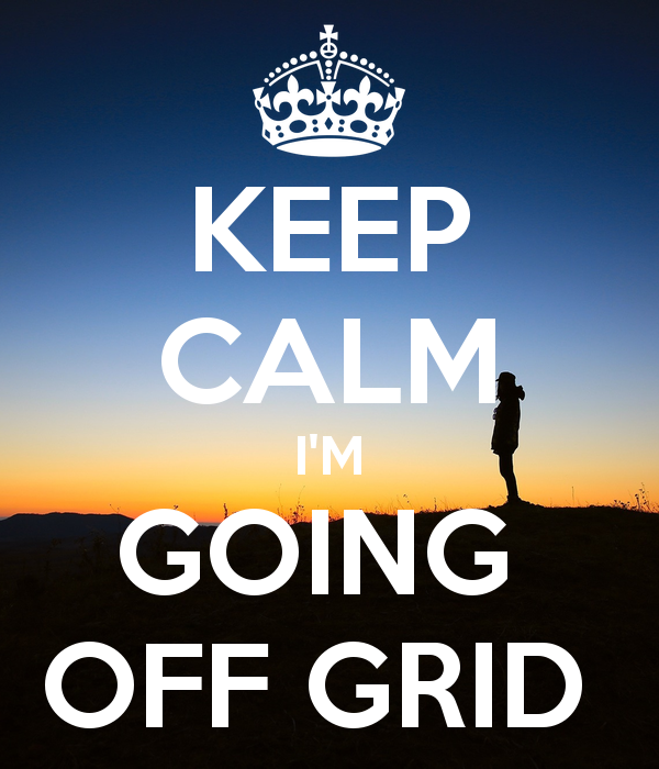 Dream it. Wish it. Do It: Let's go off the grid