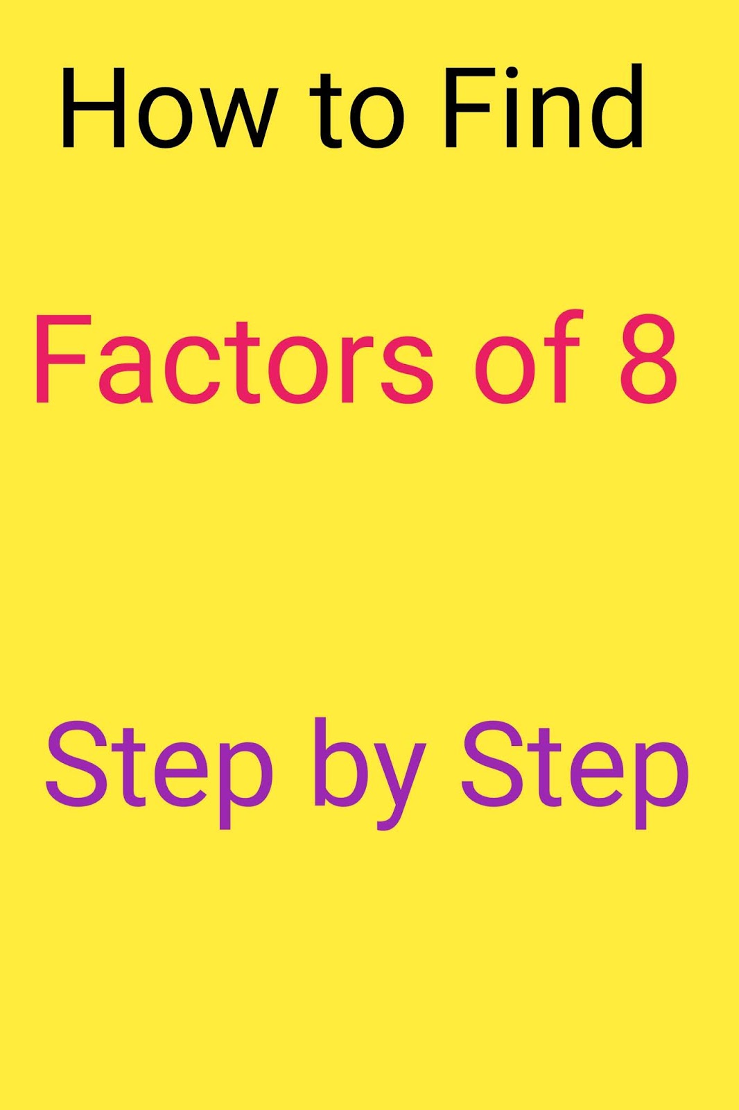 How to Find the Factors of 8