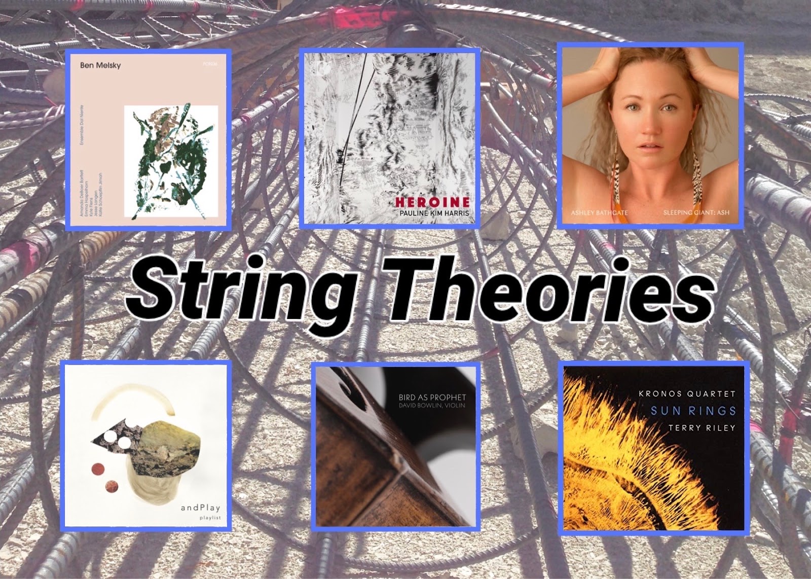 anearful: Record Roundup: String Theories