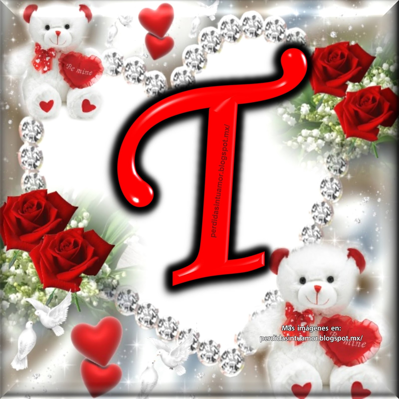 FRASES PARA TI: CORAZÓN DE OSITO CON TU INICIAL ( T )