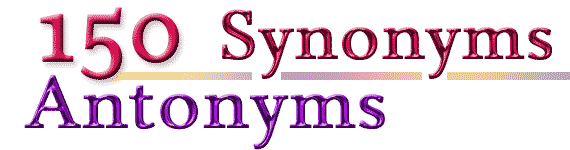 150 Free Online Synonyms And Antonyms For All Competitive Exam 150-free-online-synonyms-and-antonyms-for-all-competitive-exam