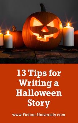Fiction University: 13 Tips for Writing a Halloween Story