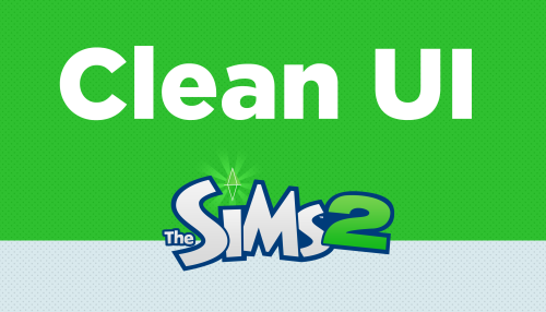 Clean Ui v1.3 (The Sims 2) - Mundo Sims Official