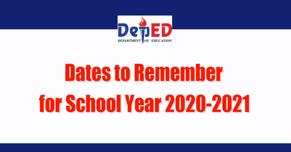 Dates to Remember For School Year 2020-2021