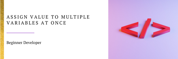 Assign Value To Multiple Variables At Once In Javascript assign-value-to-multiple-variables-at-once-in-javascript