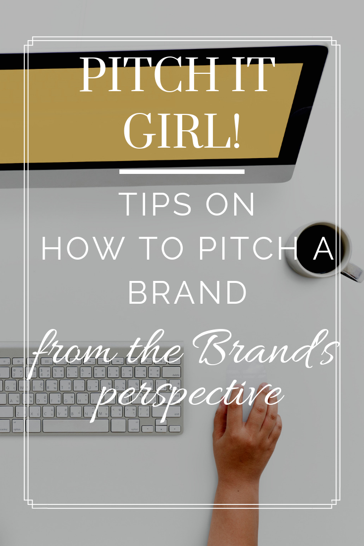 Pitch It Girl! Tips on How to Pitch a Brand From the Brand's ...
