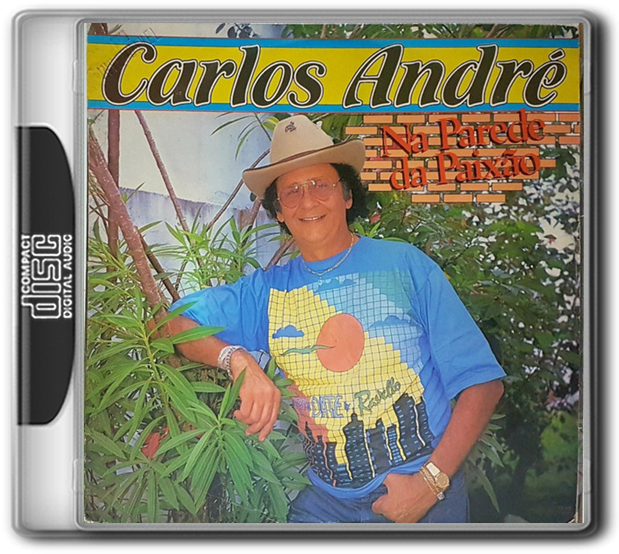 CARLOS ANDRE - NA PAREDE DA PAIXÃO - (1986) (OK) ~ CDTECADOWNLOADS