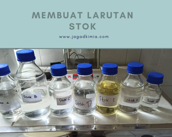 Cara Membuat Larutan Stok | JAGAD KIMIA